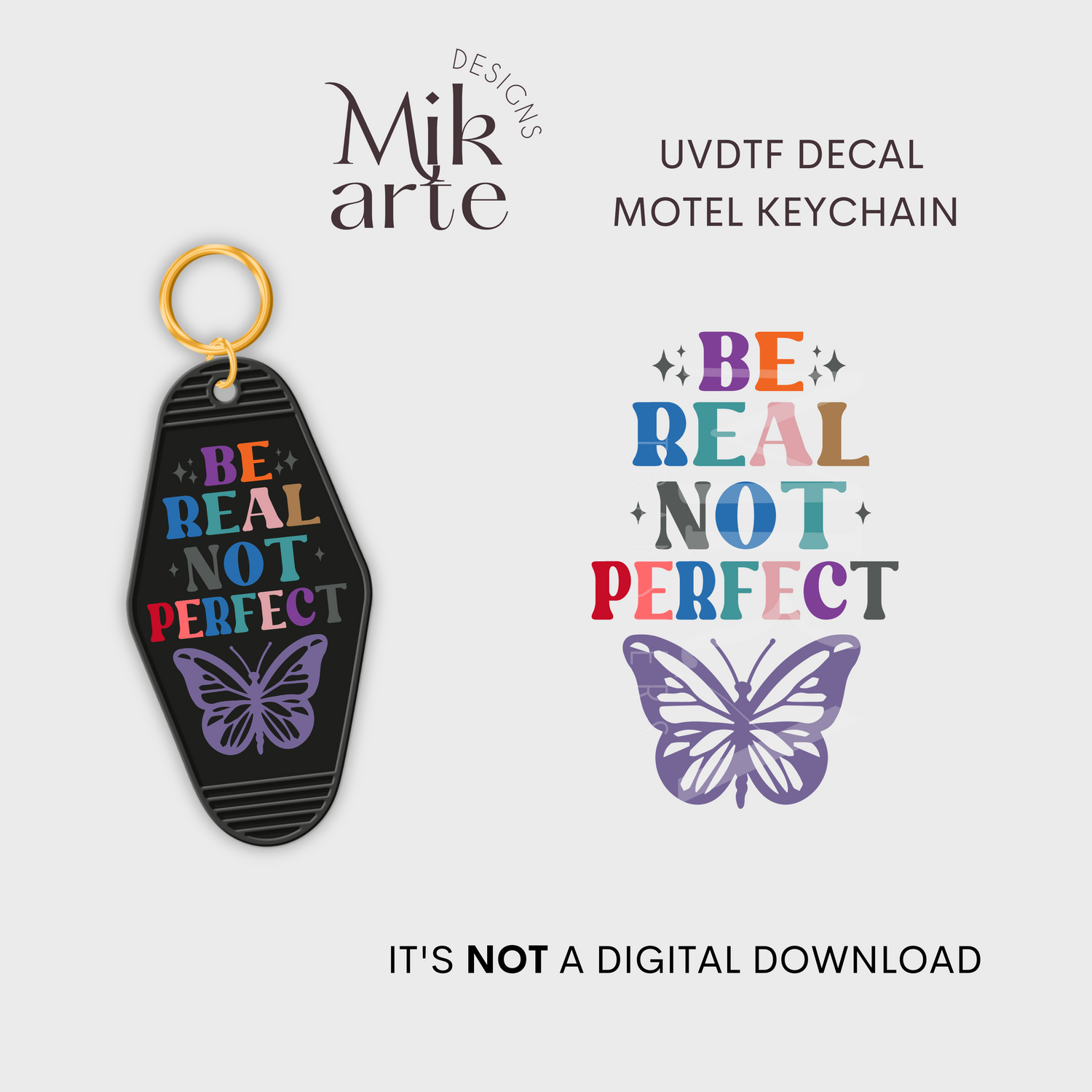 Be real not perfect | UV DTF Decal – Mikarte Creations